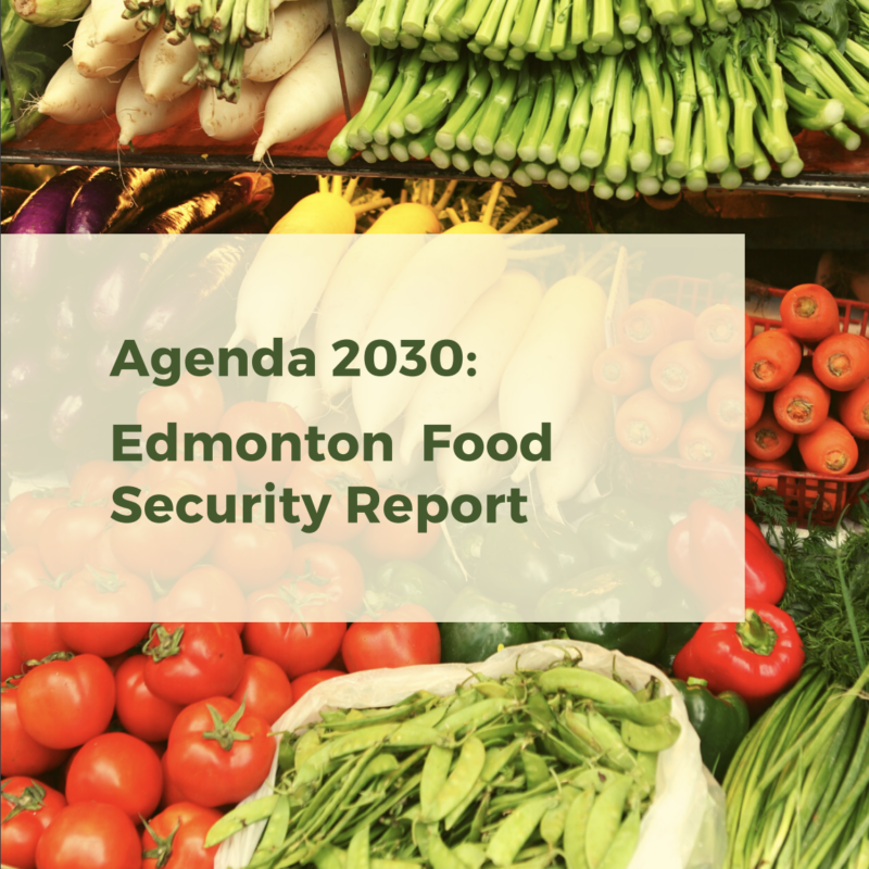 Agenda 2030: Edmonton Food Security Report - Righting Relations